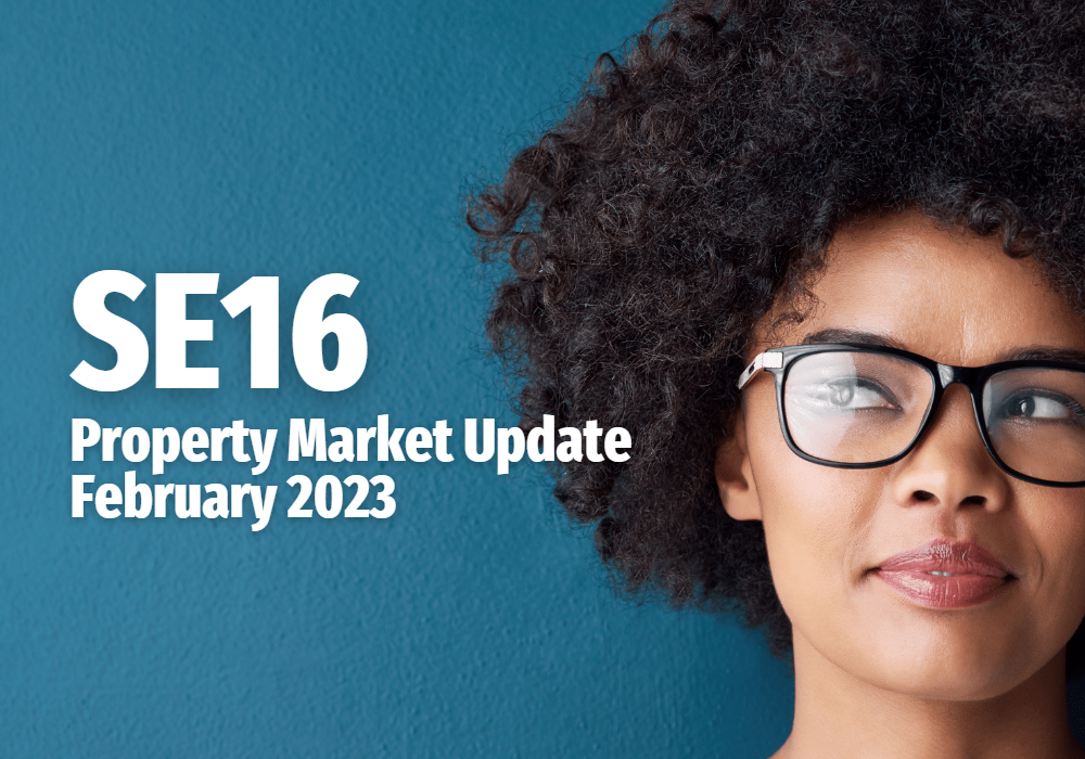 SE16 Property Market Update: February 2023 – The SE16 Property Blog