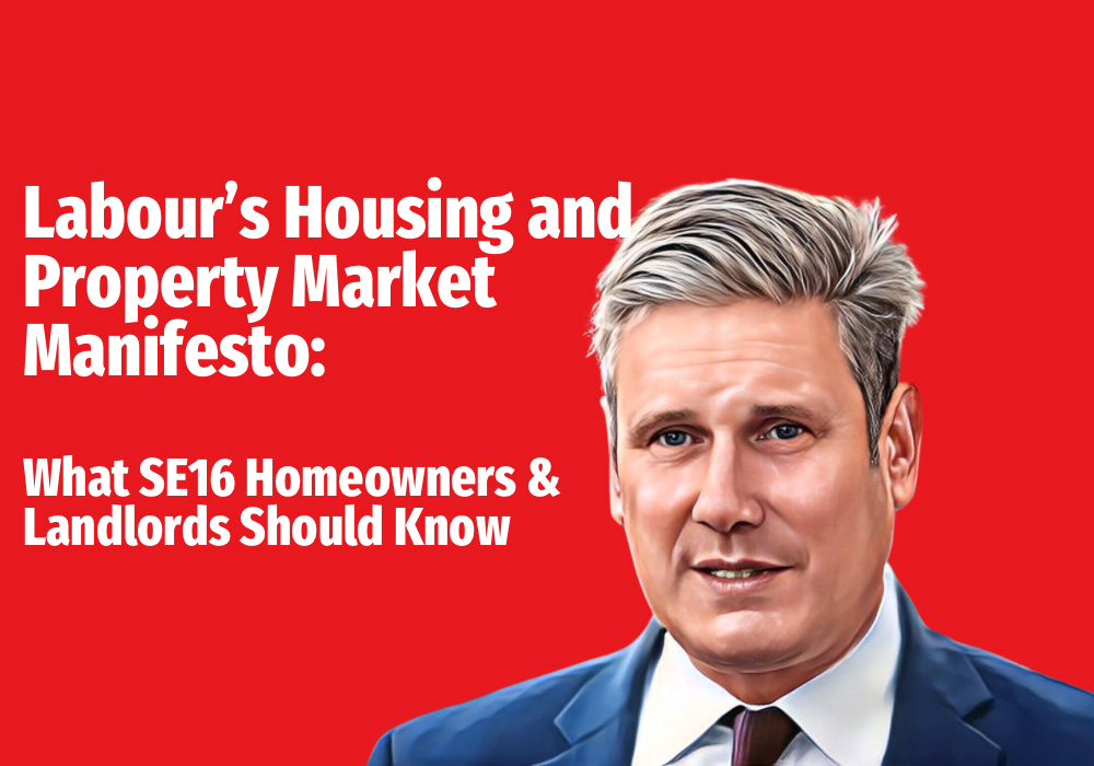 Labour’s Housing and Property Market Manifesto: What SE16 Homeowners ...